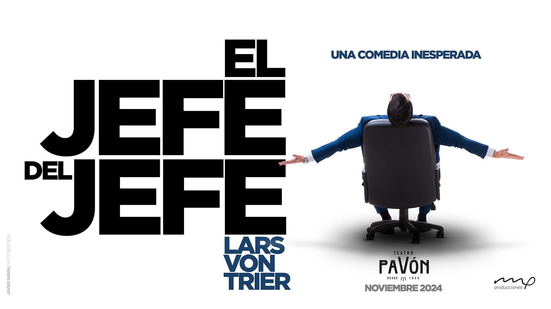 Llega al Teatro Pavón la adaptación teatral de 'El Jefe de Todo Esto ...